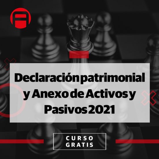 Declaración patrimonial y Anexo de Activos y Pasivos 2021 – Academy Declaración patrimonial y Anexo de Activos y Pasivos 2021 – Academy